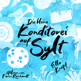 Die kleine Konditorei auf Sylt Hörbuch Download | Audioteka